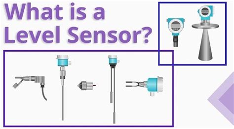 Understanding Level Sensors Types Applications And Selection Guide