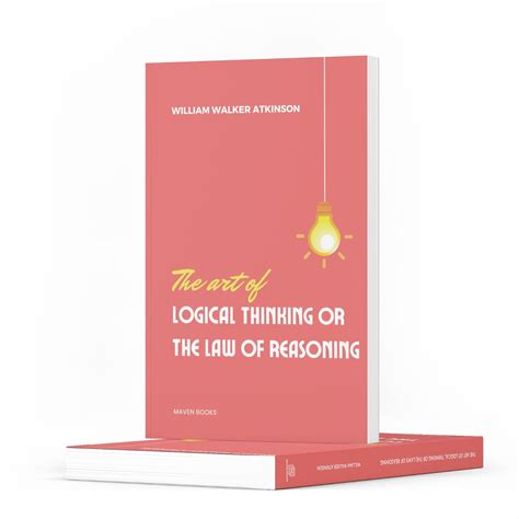 The Art Of Logical Thinking Or The Laws Of Reasoning WILLIAM WALKER ATKINSON Amazon In Books