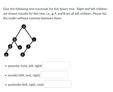 solved give the following tree traversals for this binary