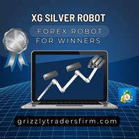 Buy The XG Silver Robot MT4 Trading Robot Expert Advisor For