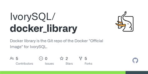 github ivorysql docker library docker library is the git repo of the