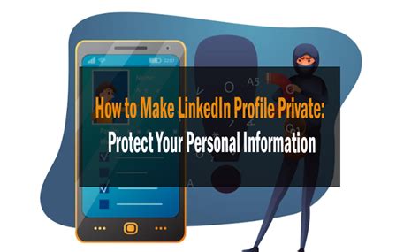 How To Make Linkedin Profile Private Protect Your Personal Information