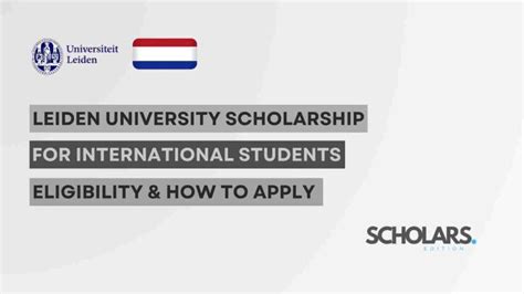 Scholars Edition On Linkedin Leiden University Excellence Scholarship