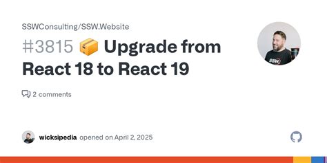 📦 Upgrade From React 18 To React 19 · Issue 3815 · Sswconsultingssw