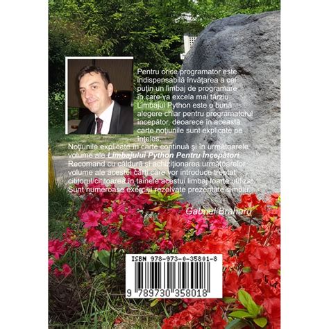 Limbajul Python Pentru Incepatori Volumul 1 Gabriel Braharu Emagro