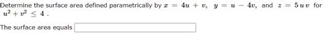 determine the surface area defined parametrically by