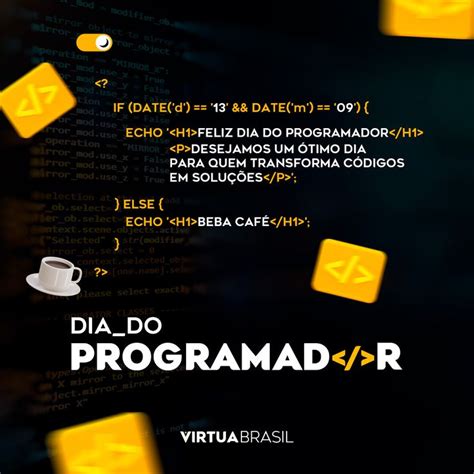Feliz Dia Do Programador Transformando Códigos Em Soluções