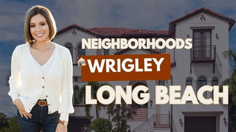 Most Affordable Neighborhoods In Long Beach Wrigley Youtube