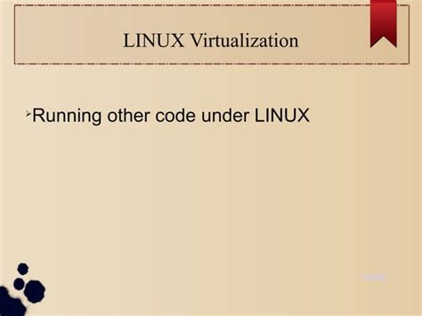 Linux Virtualization PPT Operating Systems Computer Software And Applications