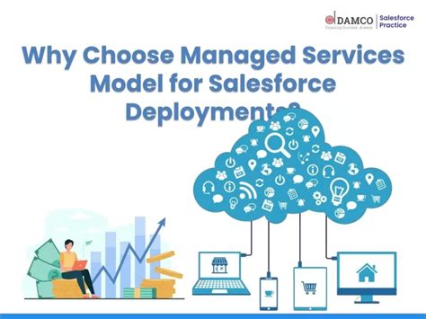 Ppt Why Choose Managed Services Model For Salesforce Deployments Powerpoint Presentation Id