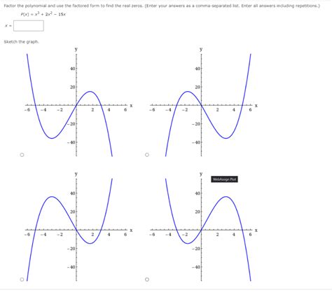 solved factor the polynomial and use the factored form to