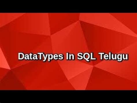 Complete Explanation On Datatypes In SQL Telugu YouTube