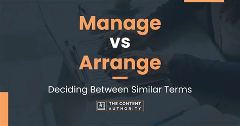 Manage Vs Arrange Deciding Between Similar Terms