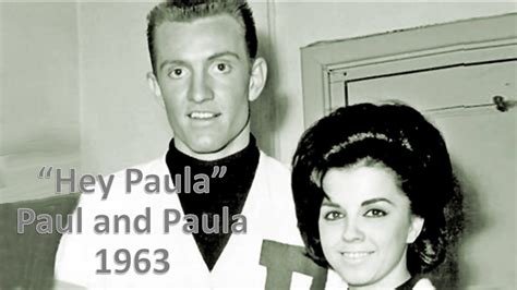 Hey Paula Paul And Paula 1963 Youtube
