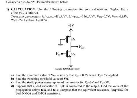 Solved Consider A Pseudo NMOS Inverter Shown Below Chegg Com