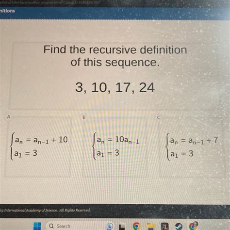 A Find The Recursive Definition Of This Sequence 3 10 17 24 An An 1 10 A1 3 B An A Find The Recursive Definition Of This Sequence 3 10 17 24 An An 1 10 A1 3 B An