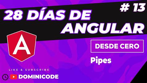 ¿cÓmo Crear Un Pipe Personalizado En Angular 28 DÍas Aprendiendo