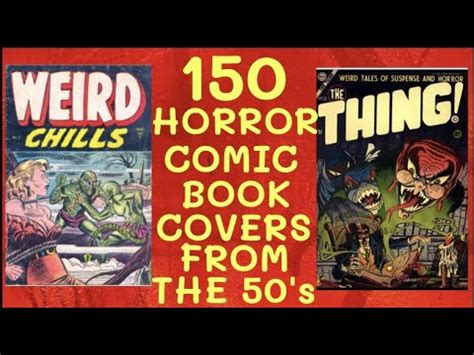 150 Horror Comic Book Covers Of The 1950s 29 Mins Youtube
