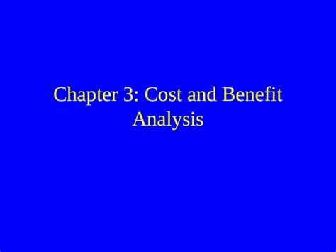 Ppt Chapter 3 Cost And Benefit Analysis Dokumentips
