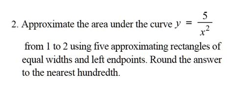 solved 5 2 approximate the area under the curve y 2 from 1 to 2