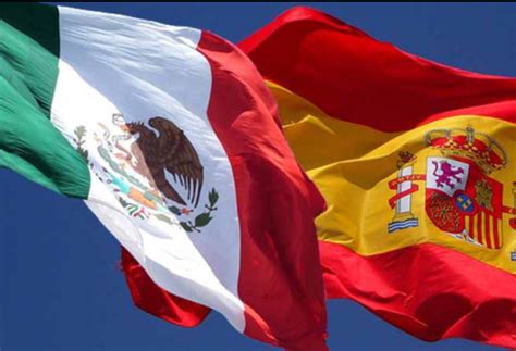 México Y España Pasos Hacia La Reconciliación Diplomática Semanario