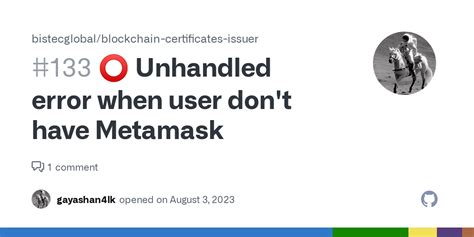 ⭕ Unhandled Error When User Dont Have Metamask · Issue 133