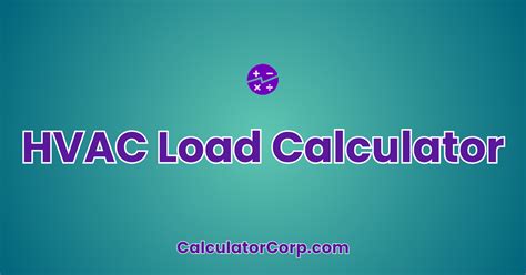 Hvac Load Calculator Estimate Heating And Cooling Needs