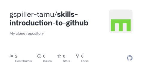 github gspiller tamu skills introduction to github my clone repository