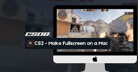 How To Make CS Full Screen On A Mac CSDB How To Make CS Full Screen On A Mac CSDB