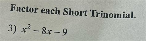 Answered Factor Each Short Trinomial 3 X 8x 9 Kunduz