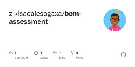 GitHub Zikisacalesogaxa Bcm Assessment