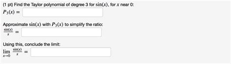 Solved Find The Taylor Polynomial Of Degree 3 For Sin X