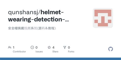 Github Qunshansjhelmet Wearing Detection System 安全帽佩戴检测系统源码＆教程
