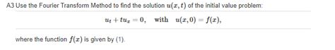 solved a 3 use the fourier transform method to find the