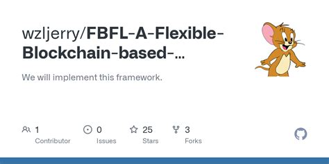 GitHub Wzljerry FBFL A Flexible Blockchain Based Federated Learning Framework In Mobile Edge