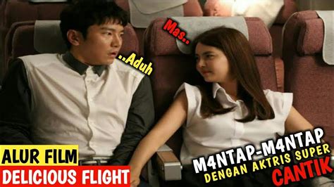 18+ Penerbangan HOT Alur Cerita Film Drama Korea Delicious Flight - YouTube