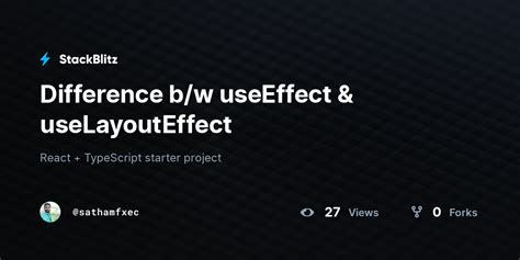 difference b w useeffect and uselayouteffect stackblitz