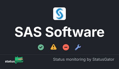Sas Software Status Check If Sas Software Is Down Or Having An Outage