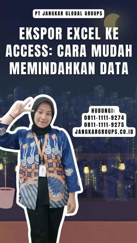 ekspor excel ke access cara mudah memindahkan data jangkar global groups