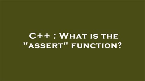 C What Is The Assert Function Youtube