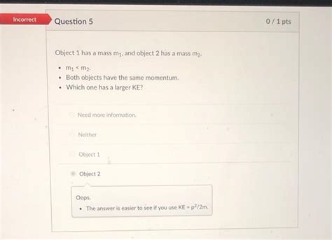 Solved Incorrect Question 5 01 Pts Object 1 Has A Mass Mi