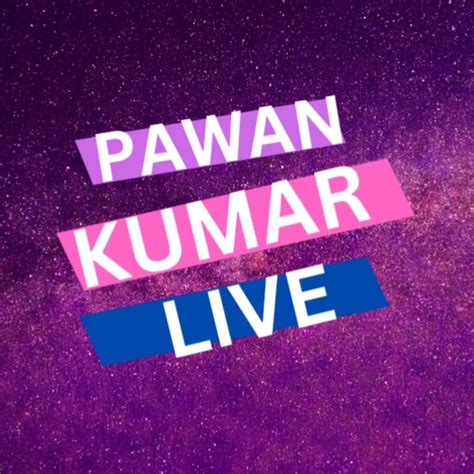 Pawan Kumar Live Youtube