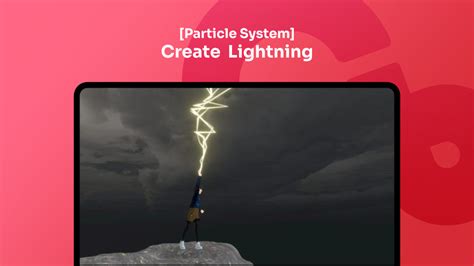 Particle System Create Lightning By Cluster Official Medium