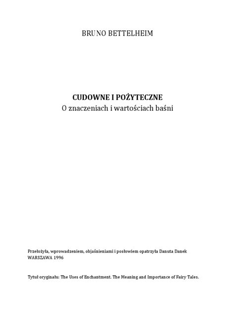 Bruno Bettelheim Cudowne I Pożyteczne O Znaczeniach I Wartościach Baśni Pdf