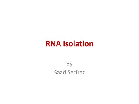 Why Do We Perform Rna Isolation At Richard Ringler Blog