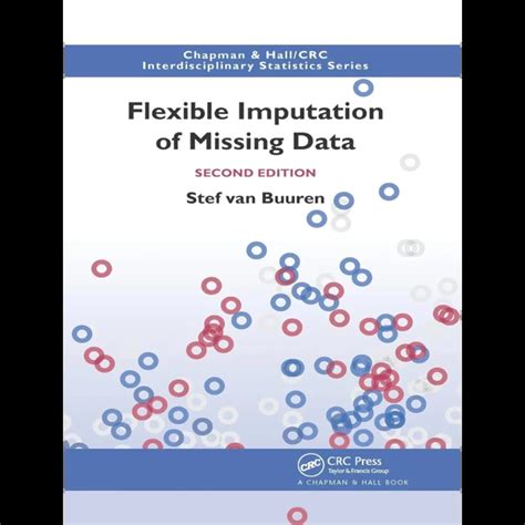 flexible imputation of missing data second edition chapman and hall crc