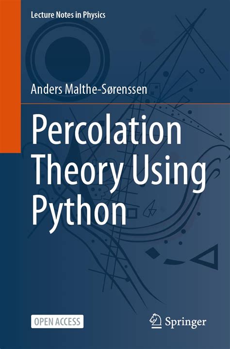 percolation theory using python lecture notes in physics malthe sørenssen anders
