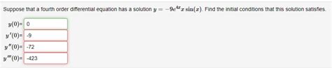 Solved Suppose That A Fourth Order Differential Equation Has