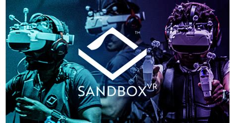 Sandbox Vr The Most Immersive Virtual Reality Experience