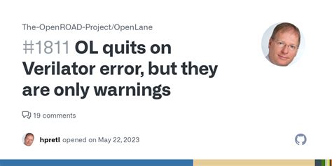 Ol Quits On Verilator Error But They Are Only Warnings · Issue 1811 · The Openroad Project